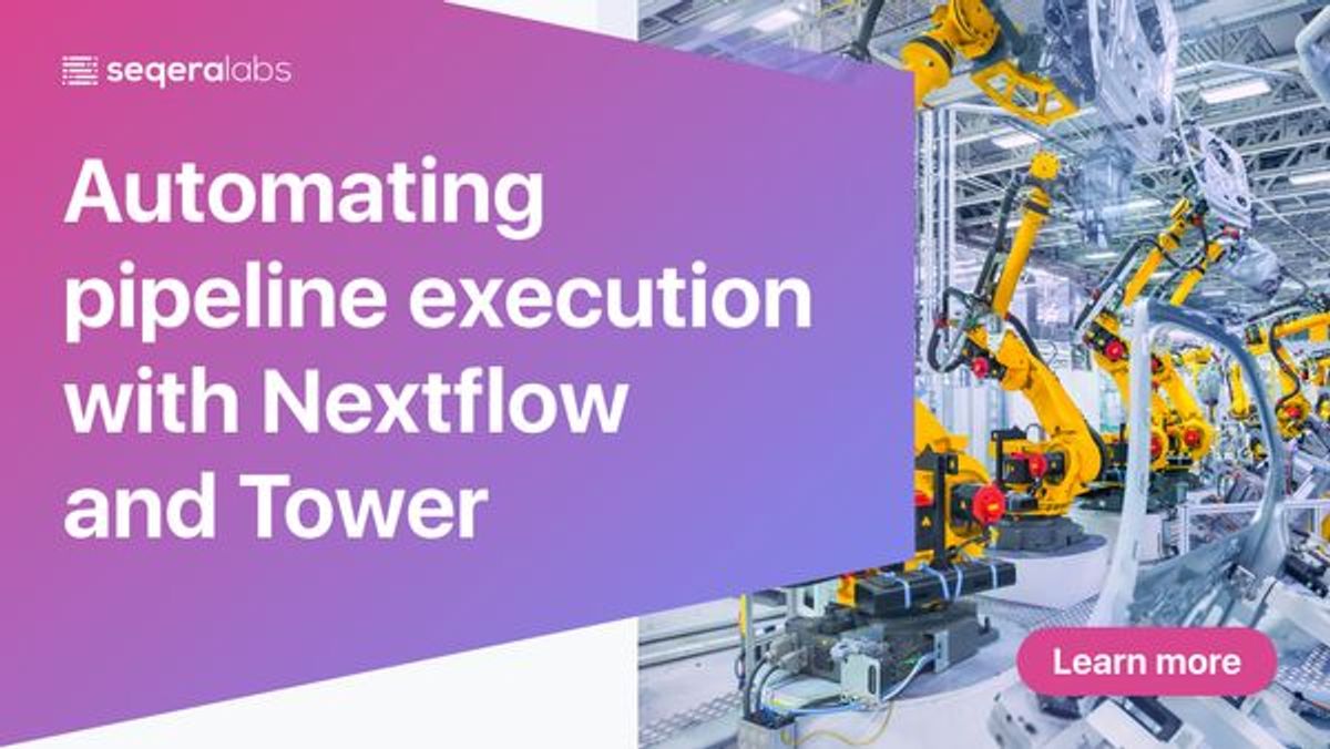 Automating pipeline execution with Nextflow and Tower | Seqera