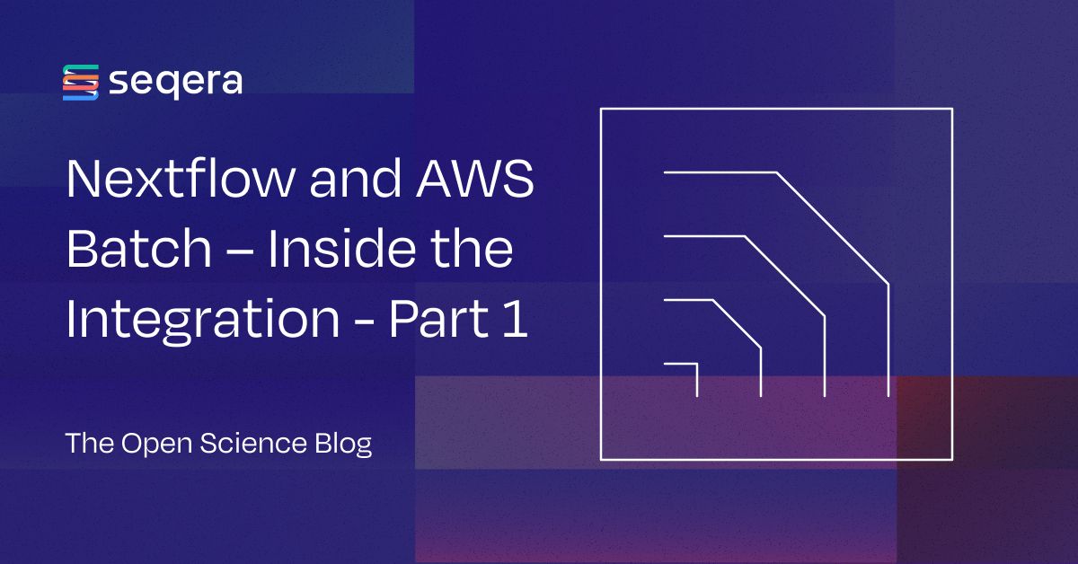 Nextflow and AWS Batch – Inside the Integration (1 of 3) | Seqera