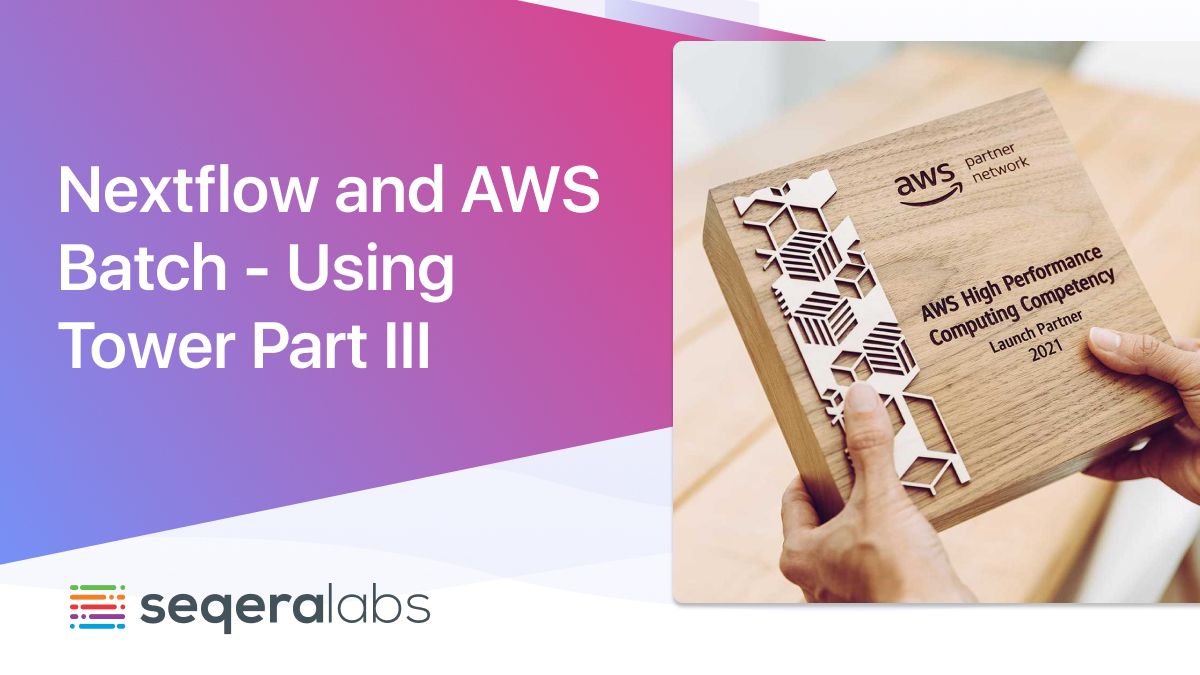 Nextflow and AWS Batch - Using Tower (3 of 3) | Seqera
