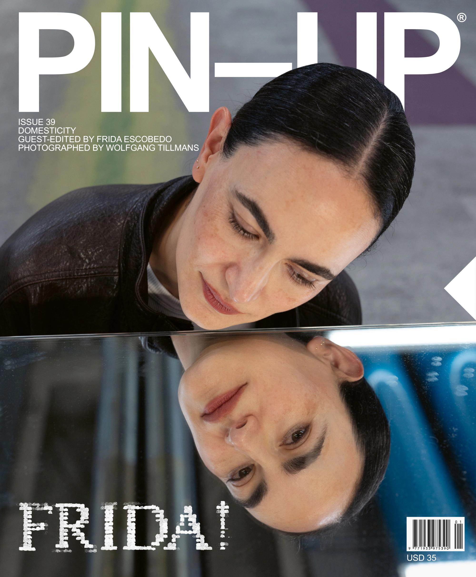 PIN–UP | INTRODUCING THE DOMESTICITY ISSUE WITH FRIDA ESCOBEDO