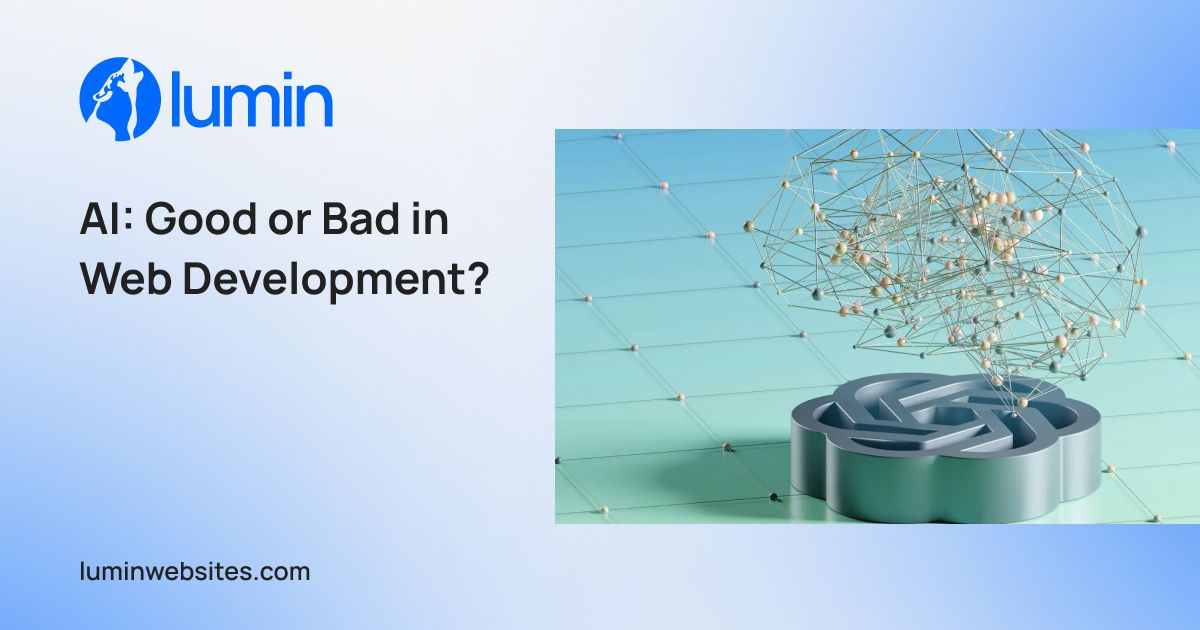 AI: Good or Bad in Web Development? | Lumin Blog | Lumin sustainable web design