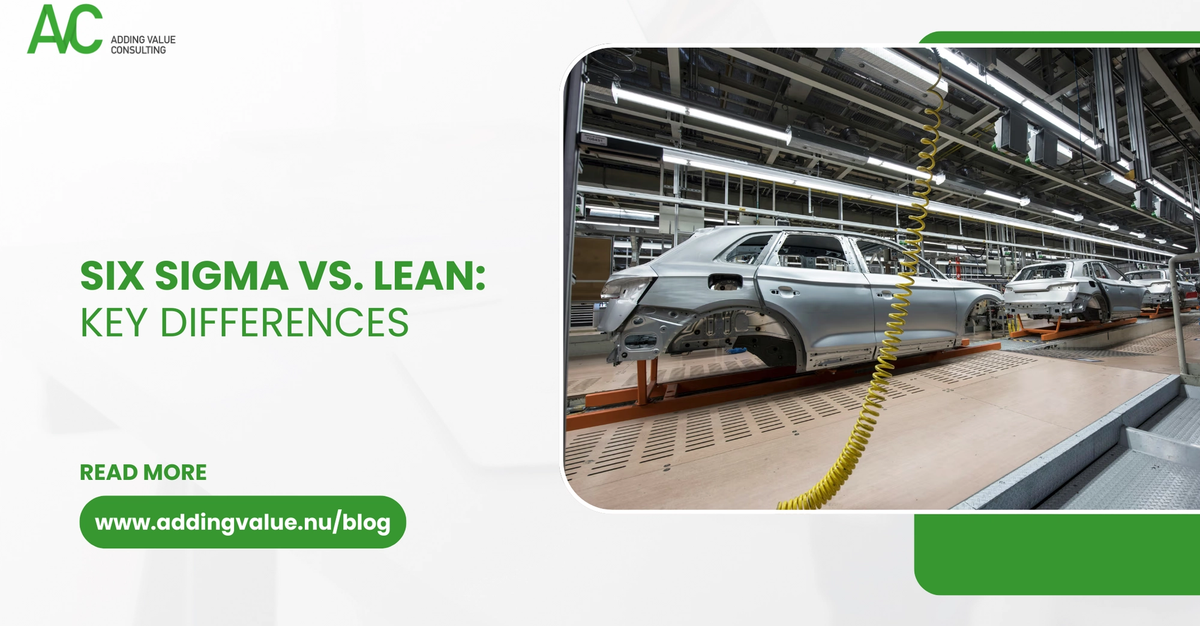 Six Sigma vs. Lean: Key Differences | Adding Value Consulting
