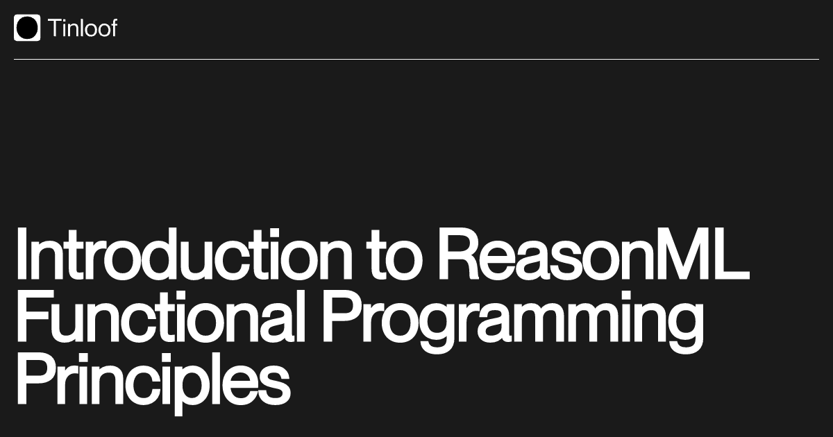 Introduction To Reasonml Functional Programming Principles