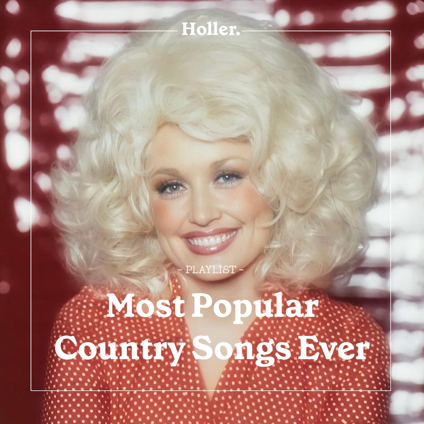 200 of the Most Popular Country Songs Playlist Holler