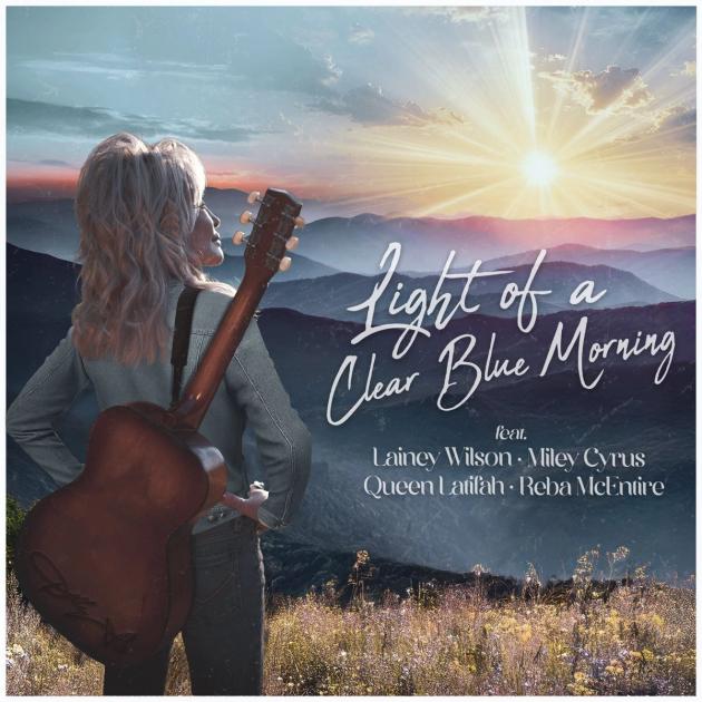 ‘Light of a Clear Blue Morning’ by Dolly Parton ft. Lainey Wilson ...
