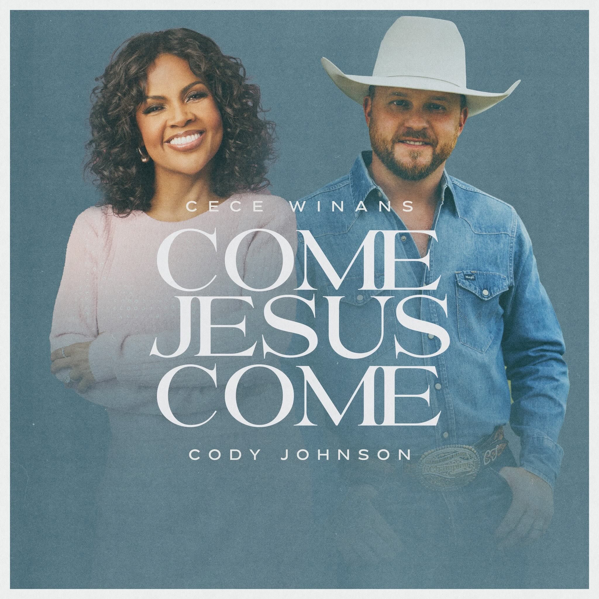 ‘Come Jesus Come’ by Cece Winans & Cody Johnson - Lyrics & Meaning | Holler