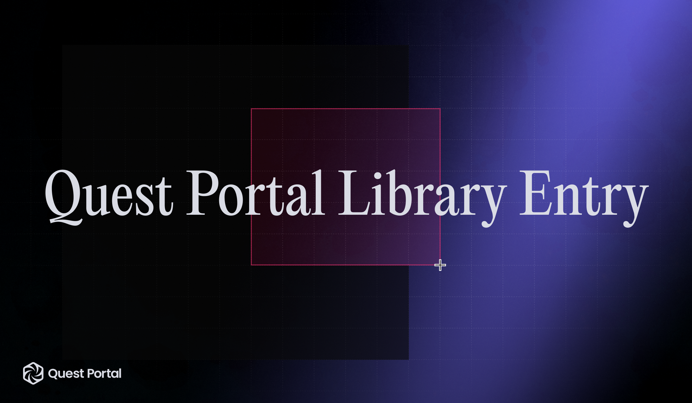 Quest Portal Library Entry – Quest Portal