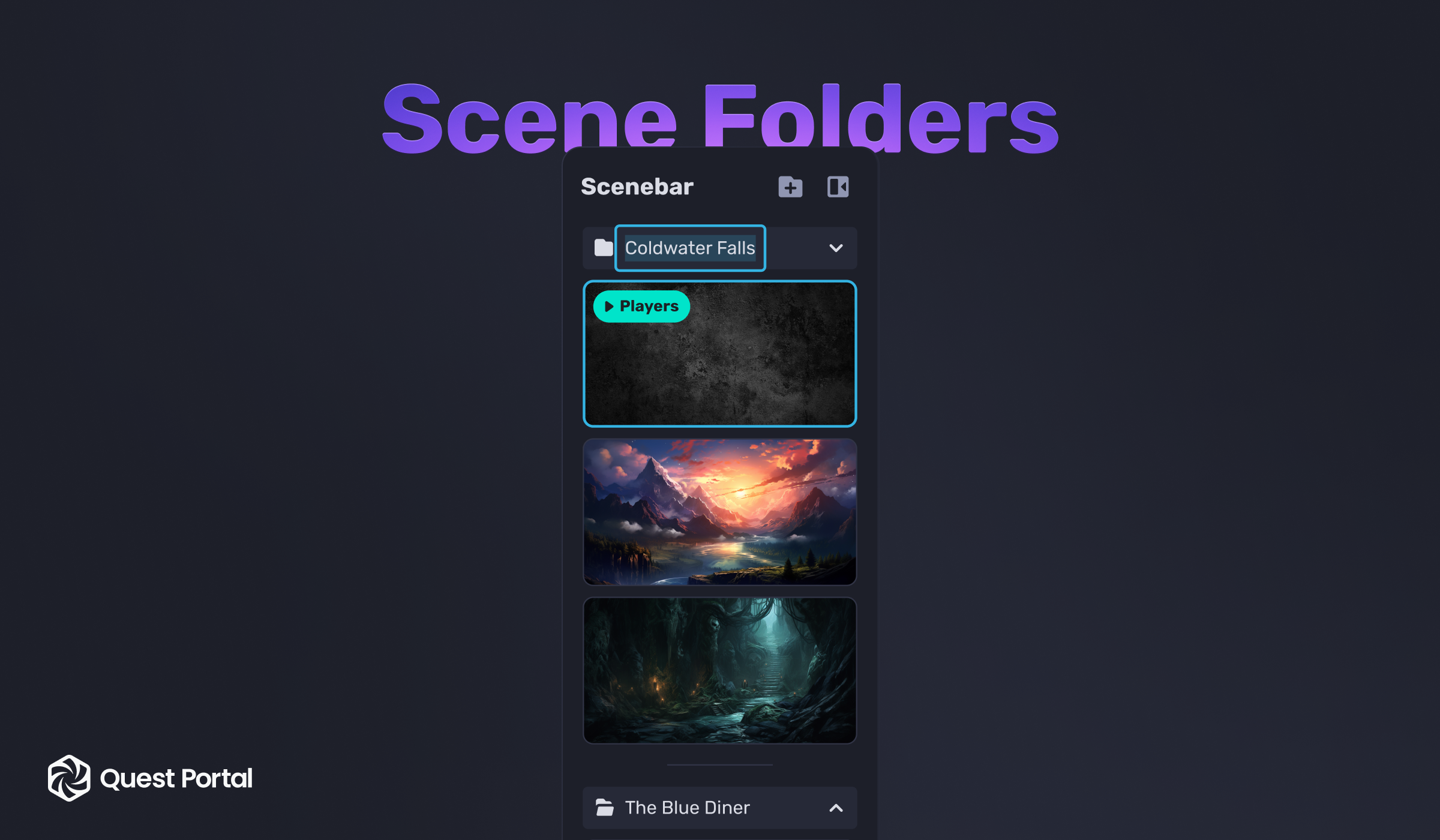 Scene Folders are here! – Quest Portal