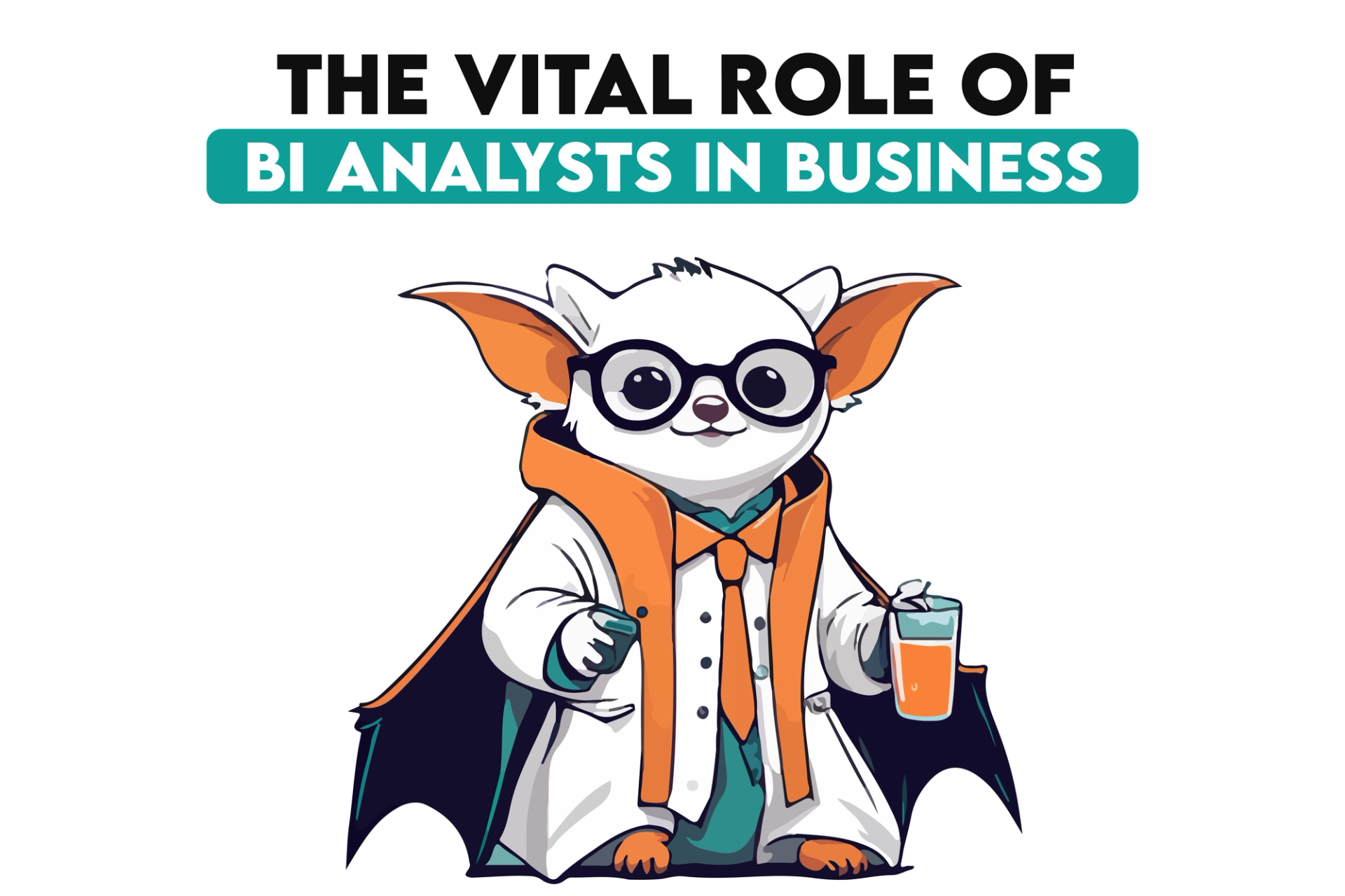 The Essential Role of a BI Analyst in Today's Business World ...