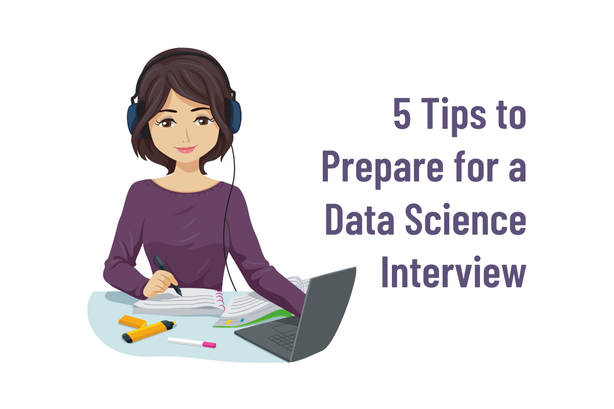 5 Tips To Prepare For A Data Science Interview Stratascratch
