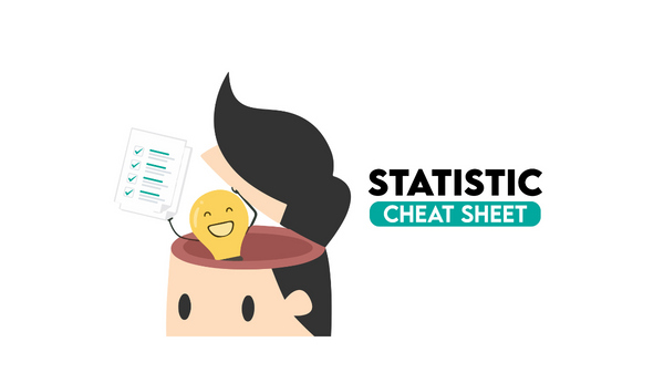 A Comprehensive Statistics Cheat Sheet For Data Science Interviews