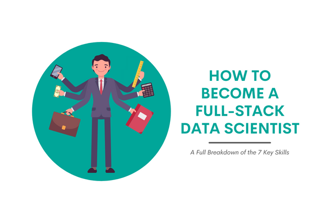 How to Become a Full Stack Data Scientist - StrataScratch