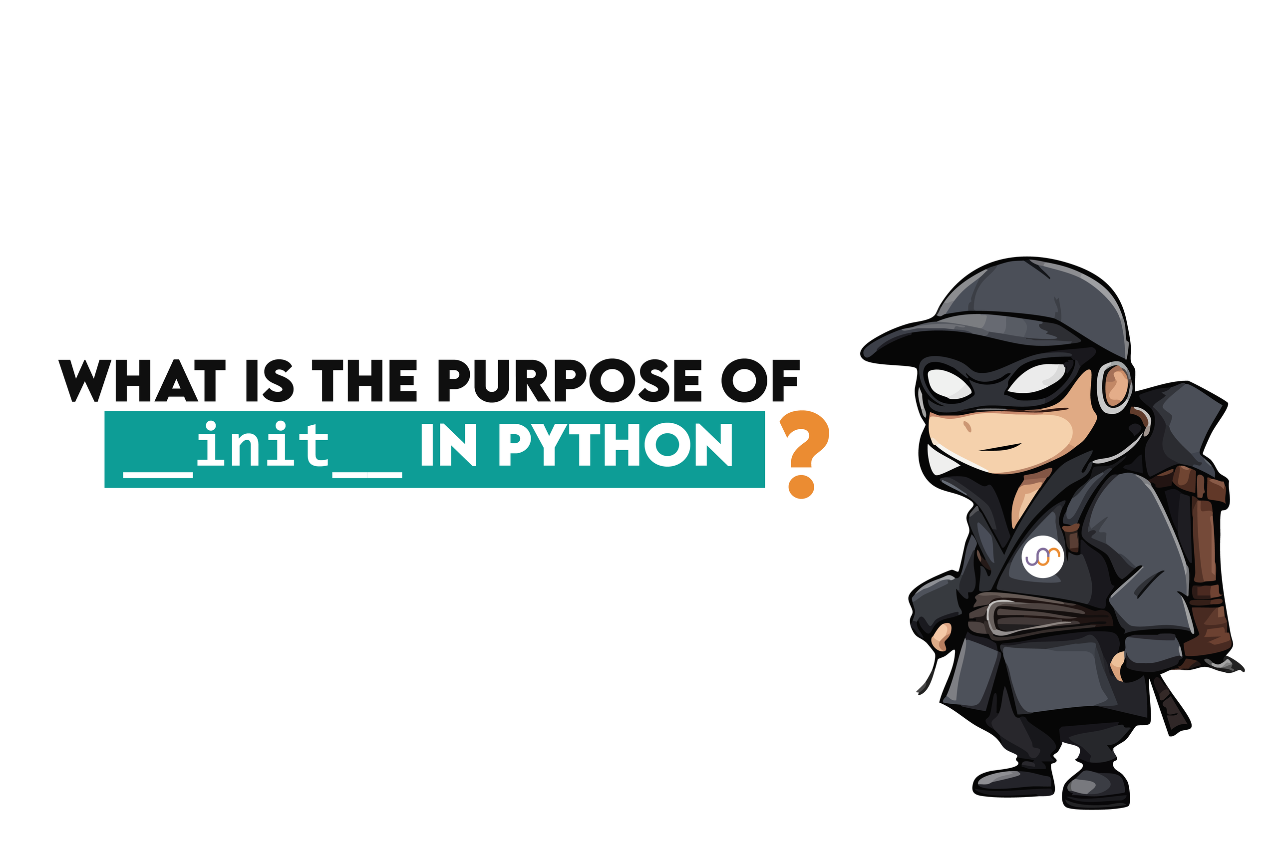 What Is the Purpose of __init__ in Python? - StrataScratch