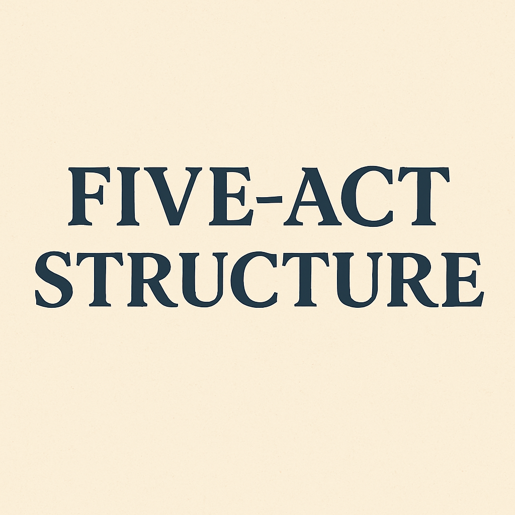 Five-Act Structure: Your Blueprint for Epic Storytelling | AuthorFlows Blog