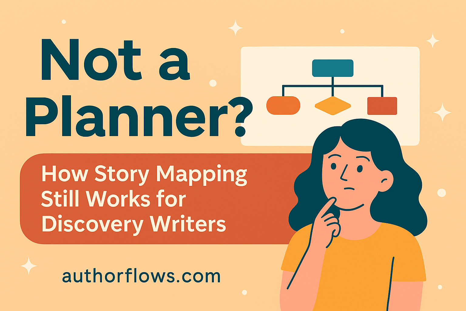 Story Mapping for Discovery Writers: Still Works ? | AuthorFlows Blog