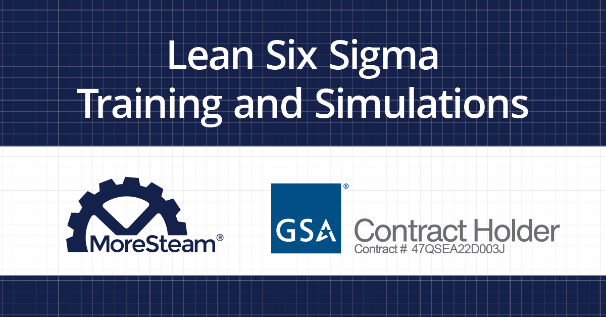 Lean Six Sigma Training Services for GSA Clients | MoreSteam