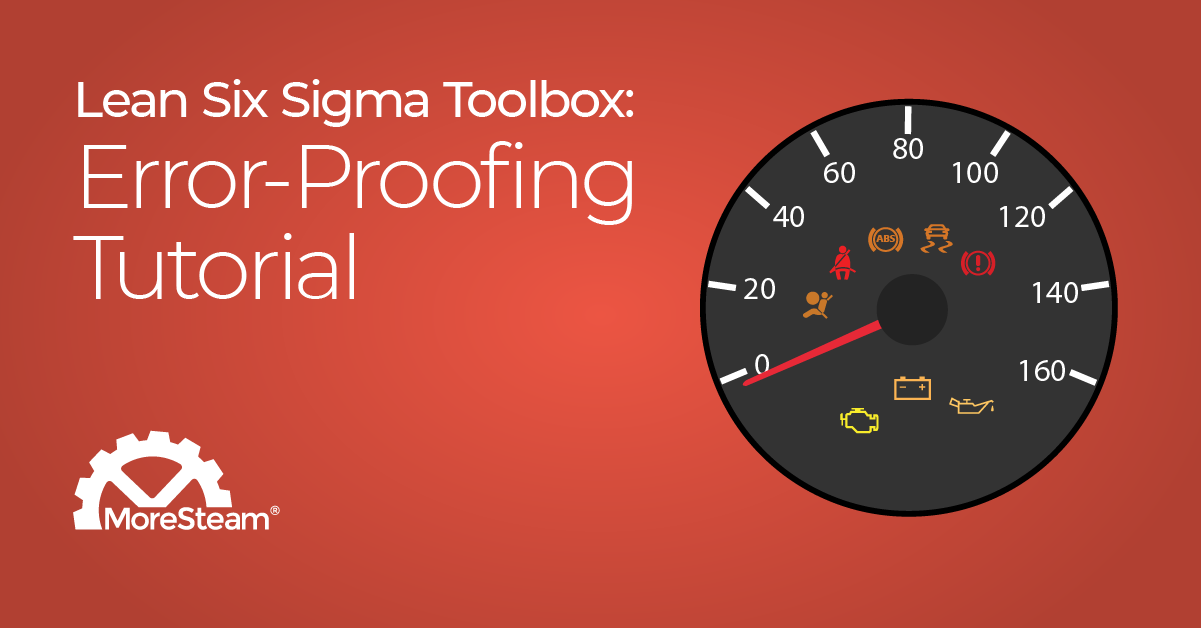 Error Proofing Tutorial | MoreSteam