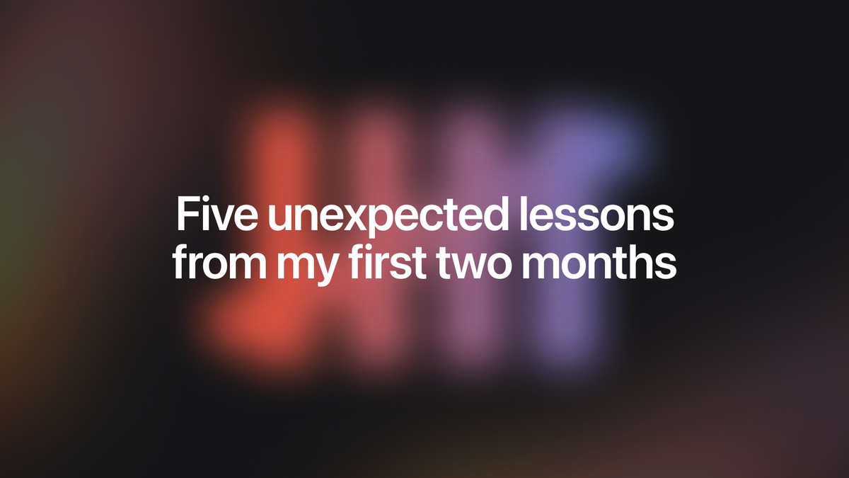 Five unexpected lessons from my first two months as an intern at ...