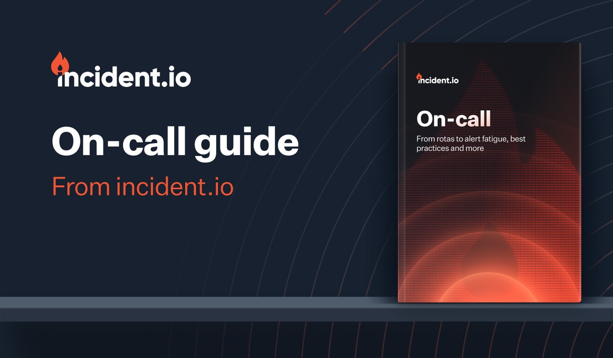 On-call guide | incident.io