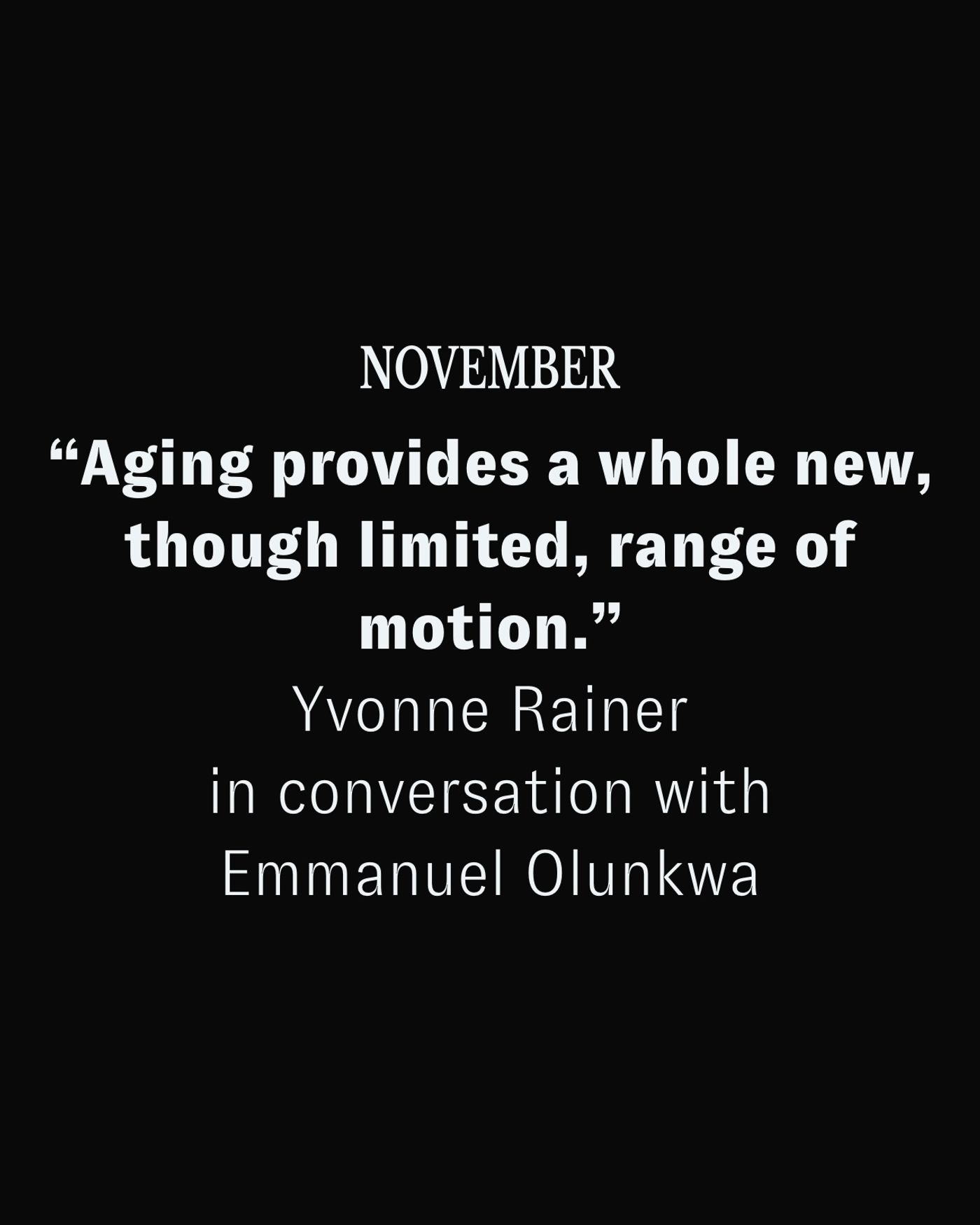 November: Yvonne Rainer