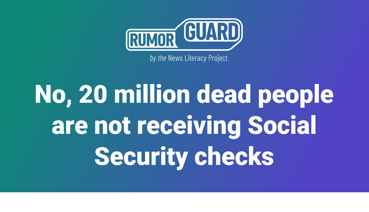 No, 20 million dead people are not receiving Social Security checks