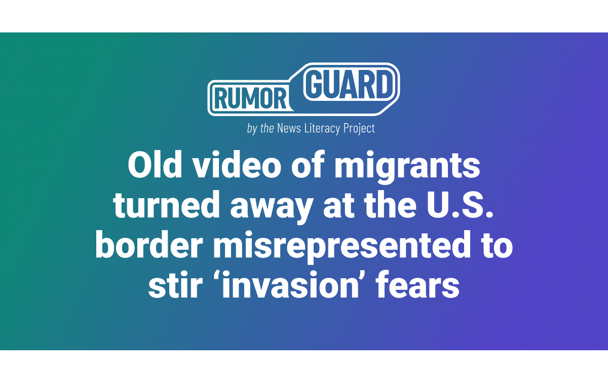 Old video of migrants turned away at the U.S. border misrepresented to ...