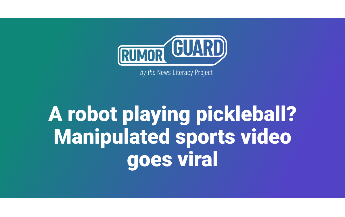 A robot playing pickleball? Manipulated sports video goes viral