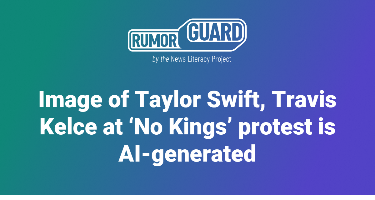Image of Taylor Swift, Travis Kelce at ‘No Kings’ protest is AI-generated