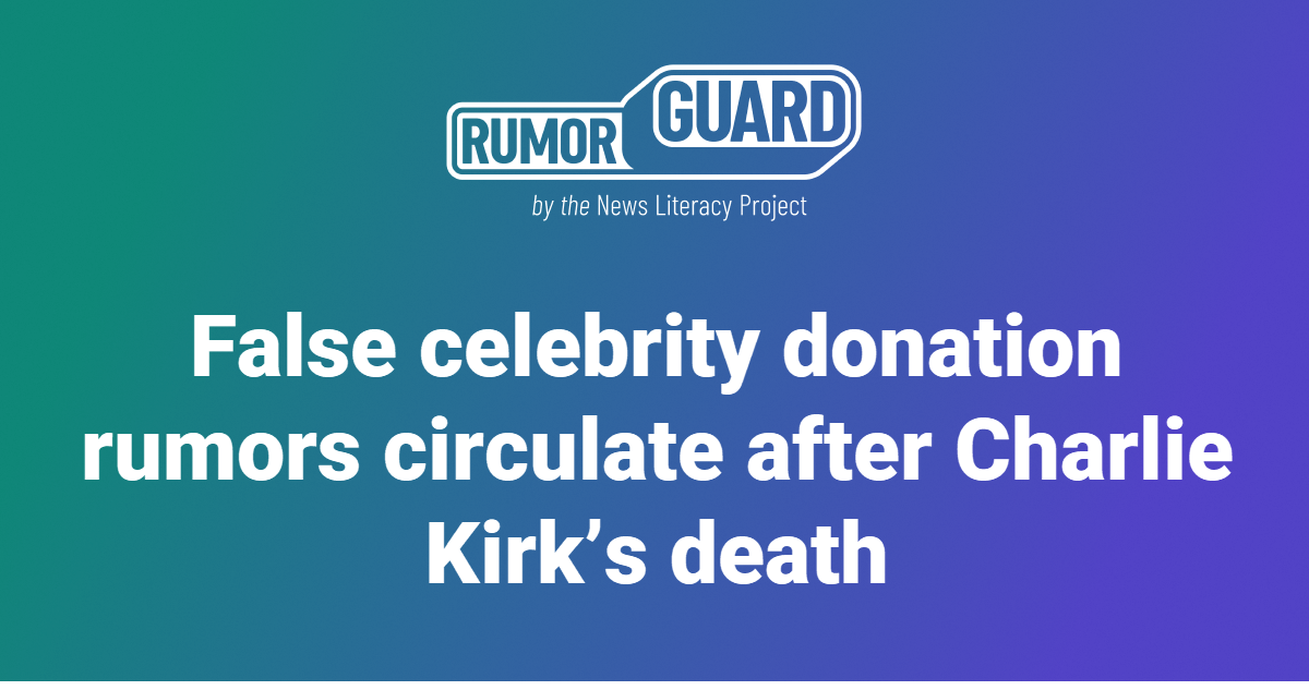 False celebrity donation rumors circulate after Charlie Kirk’s death