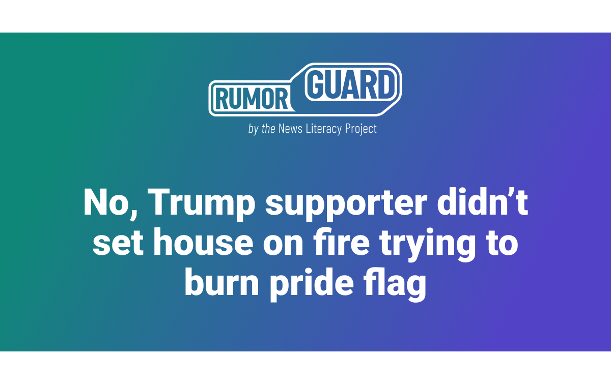 No, Trump supporter didn’t set house on fire trying to burn pride flag