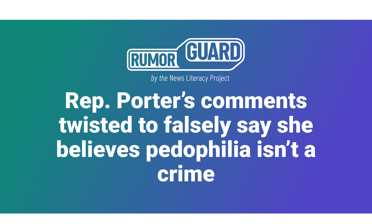 Rep. Porter’s comments twisted to falsely say she believes pedophilia ...