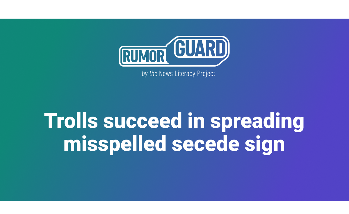 Trolls succeed in spreading misspelled secede sign