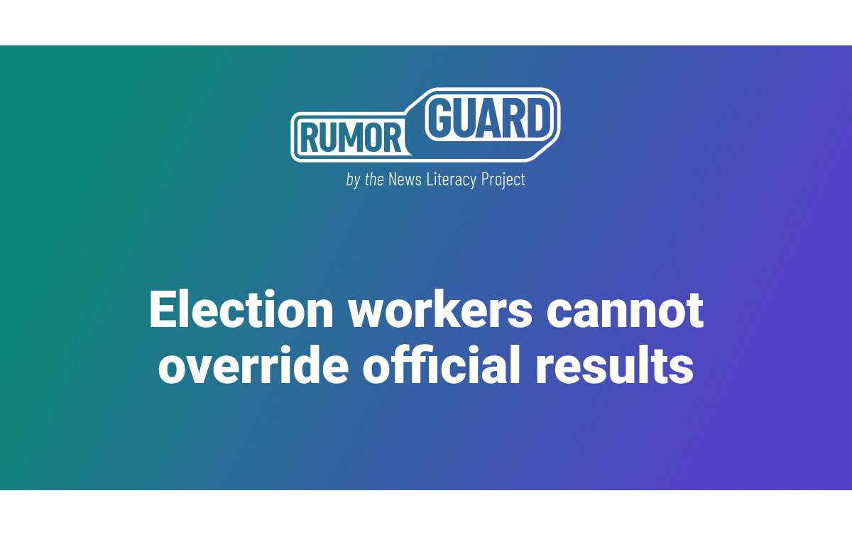 Election workers cannot override official results