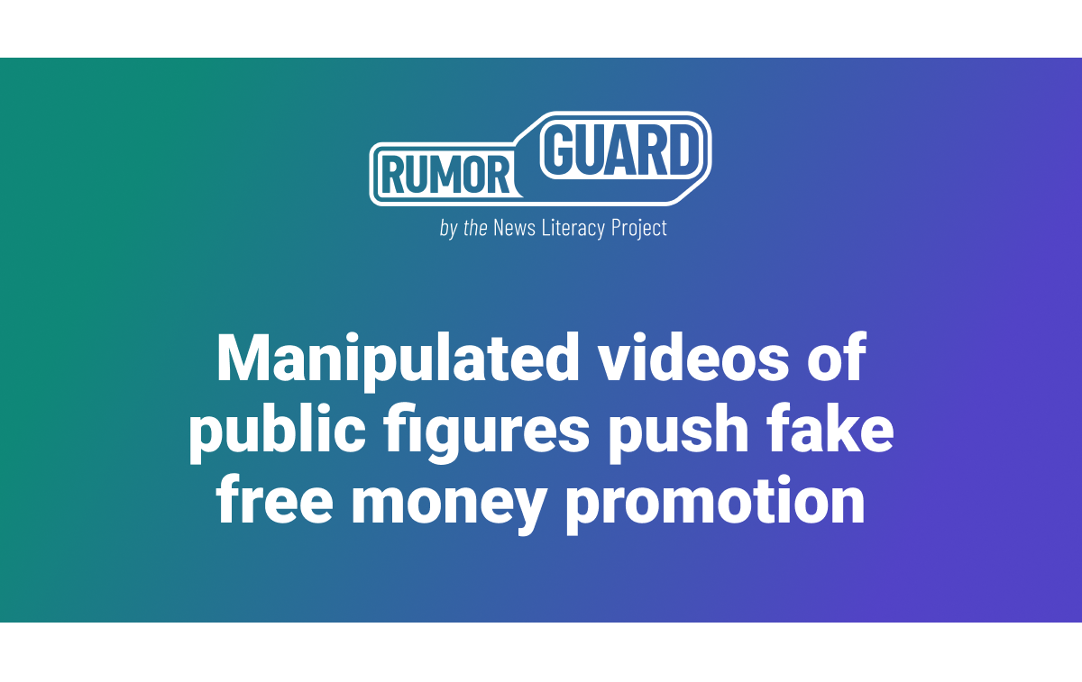 Manipulated videos of public figures push fake free money promotion