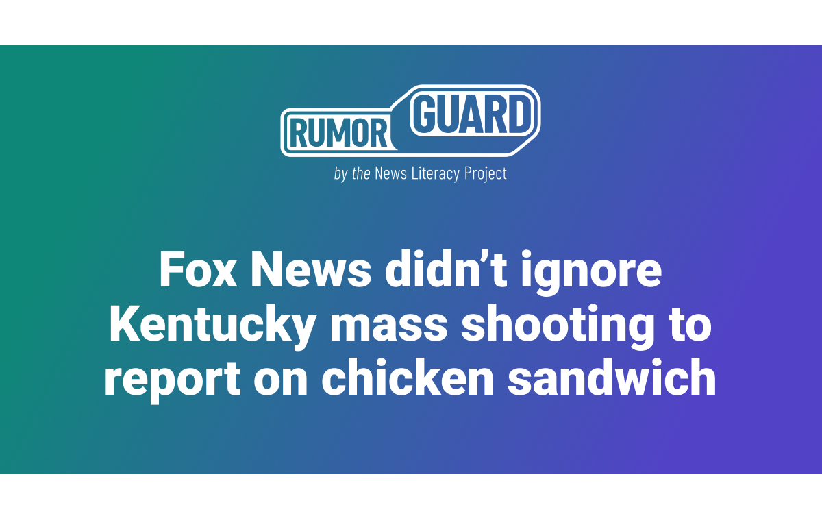 Fox News didn’t ignore Kentucky mass shooting to report on chicken sandwich