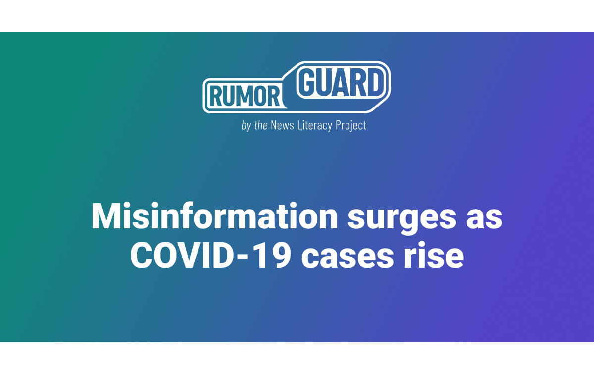 Misinformation surges as COVID-19 cases rise Misinformation surges as COVID-19 cases rise