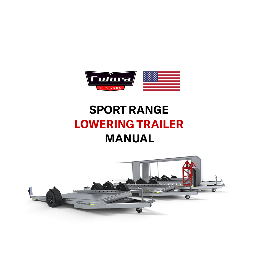 Lowering Trailer User Manual | Futura Trailers | USA
