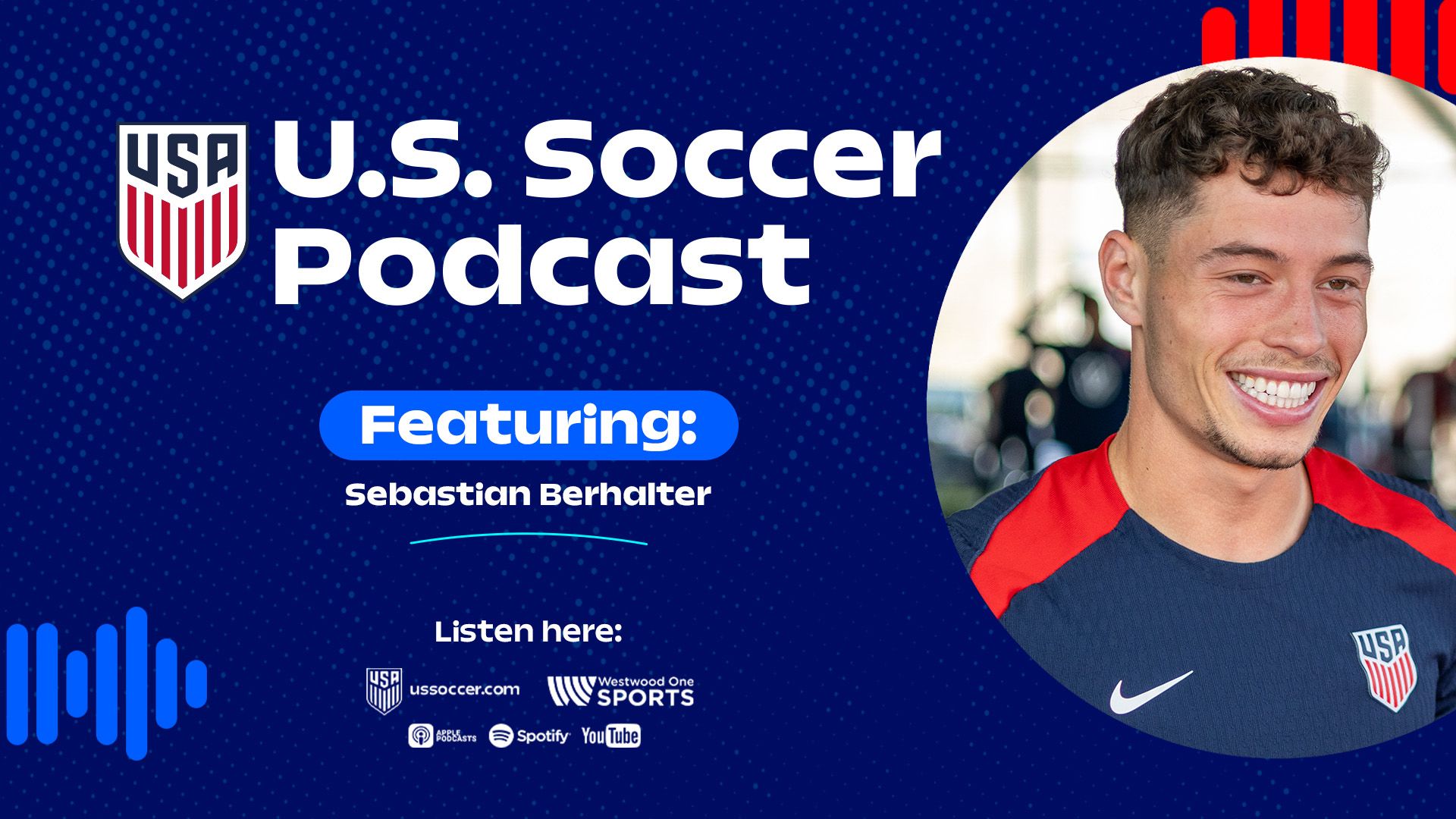U.S. Soccer Podcast: Why MLS All-Star Sebastian Berhalter calls ...