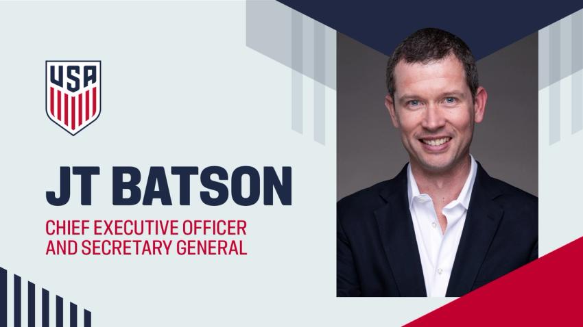JT Batson Named New CEO / Secretary General for U.S. Soccer