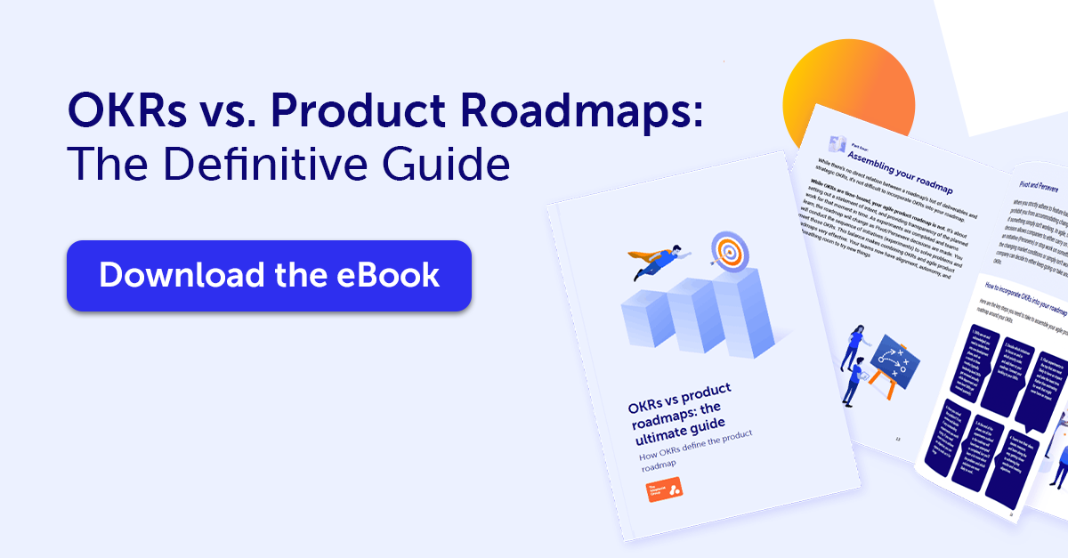 OKRs vs product roadmaps