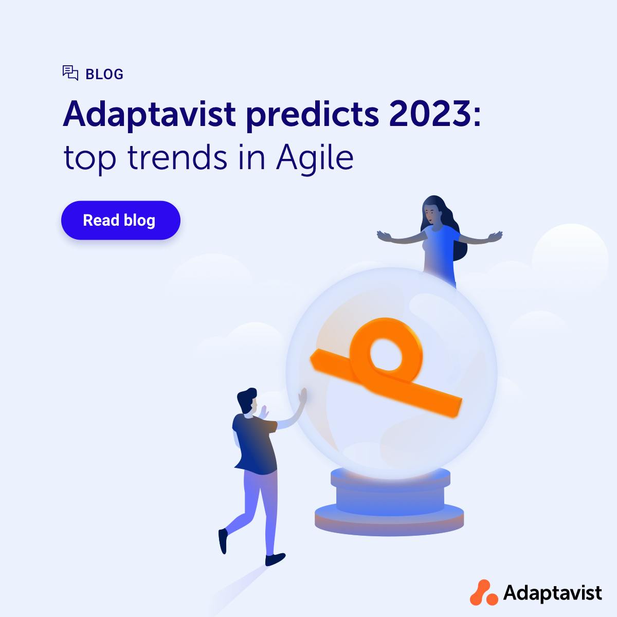 Adaptavist predicts 2023: top trends in agile transformation