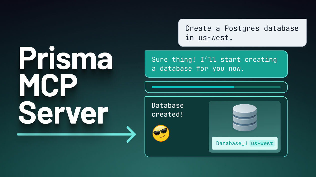 Announcing Prisma’s MCP Server: Vibe Code with Prisma Postgres