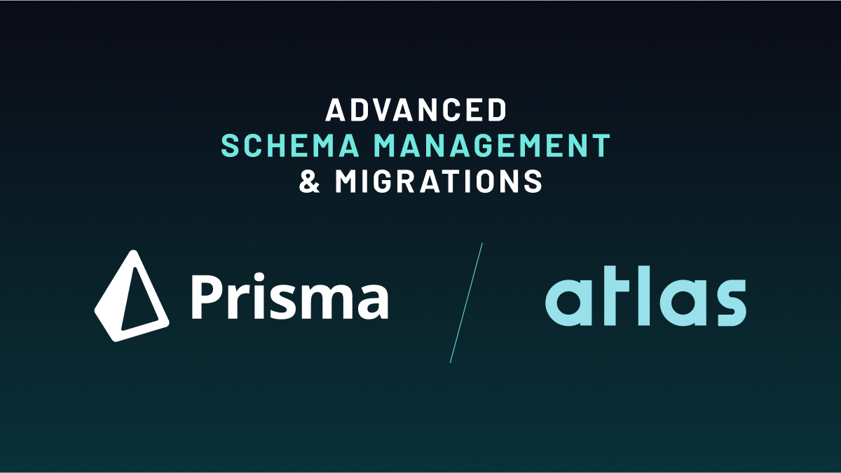 Advanced Database Schema Management with Atlas & Prisma ORM
