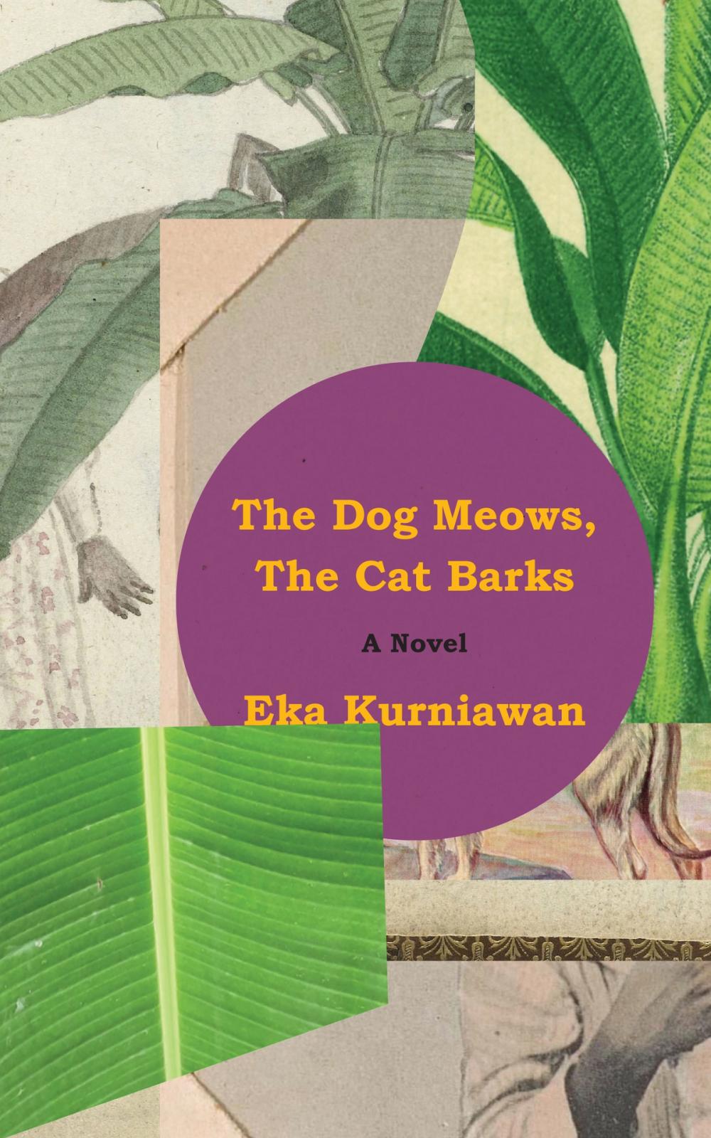 The Dog Meows, The Cat Barks | New Directions Publishing
