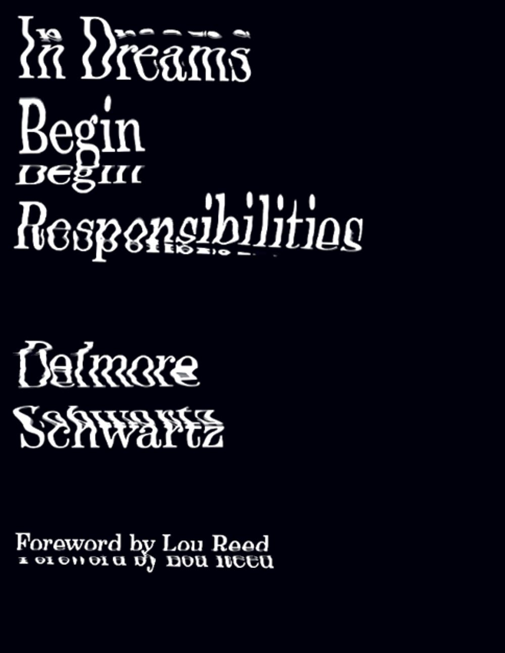 In Dreams Begin Responsibilities & Other Stories by Delmore Schwartz ...