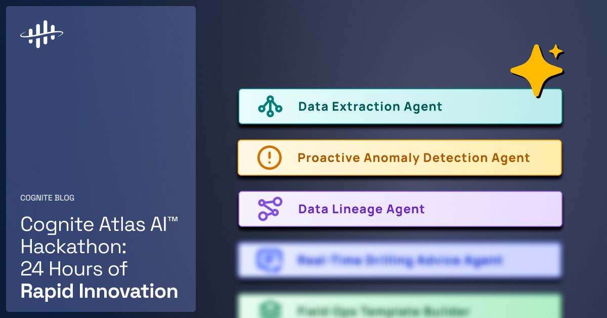 Cognite Atlas AI Hackathon: 24 Hours of Rapid Innovation