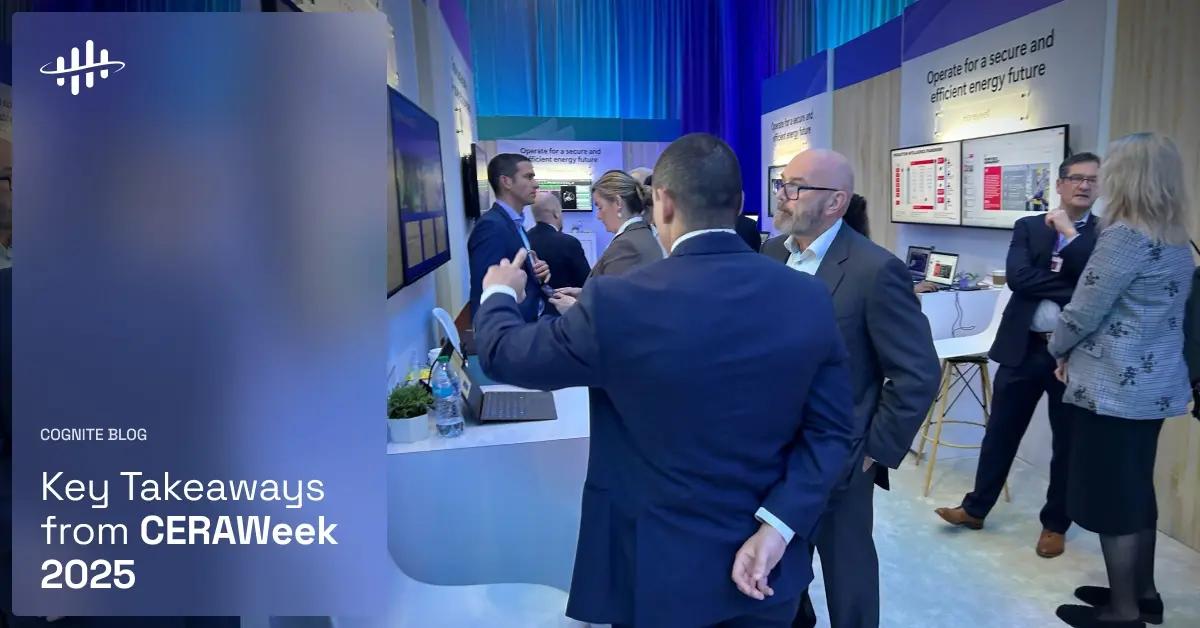 Key Takeaways from CERAWeek 2025
