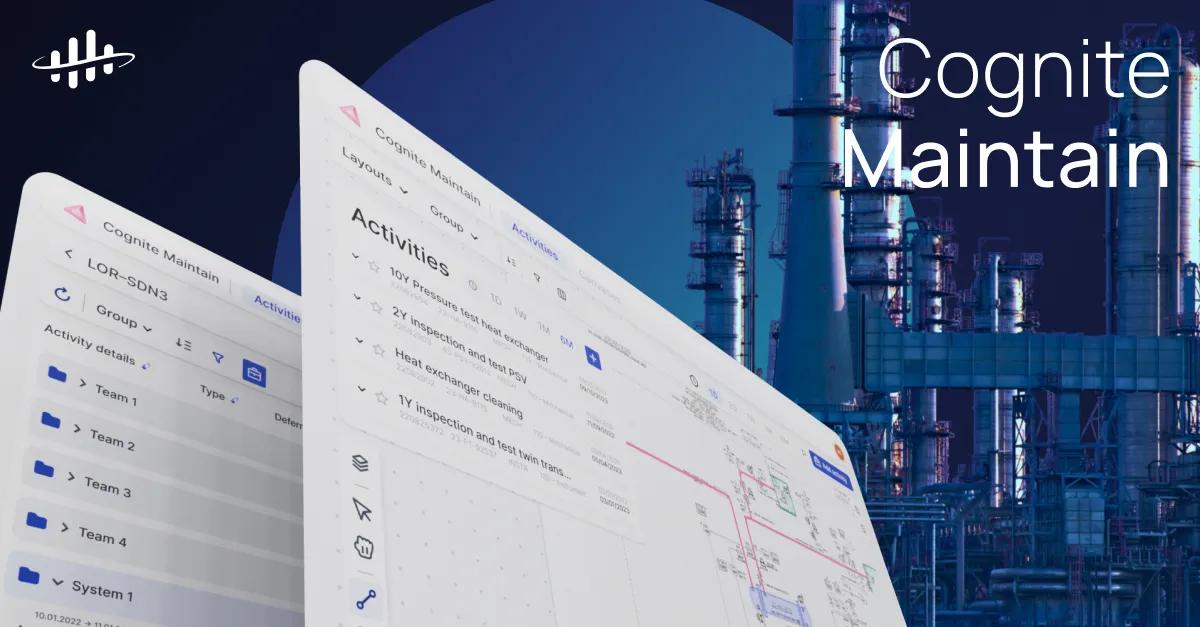 Optimize maintenance planning with Cognite | Cognite Maintain