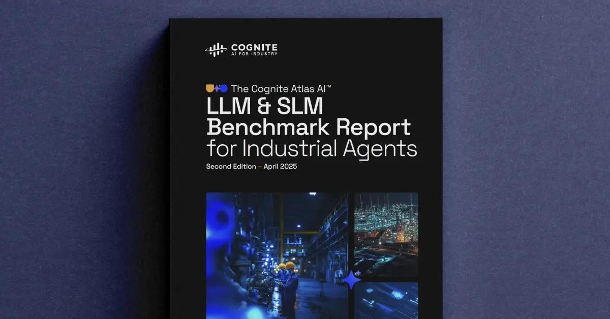 Cognite Atlas AI™ SLM & LLM Benchmark Report