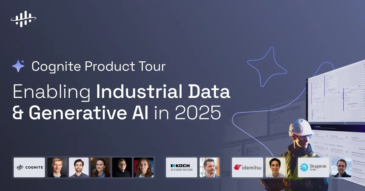 Cognite Product Tour: Unleashing Industrial Data & AI